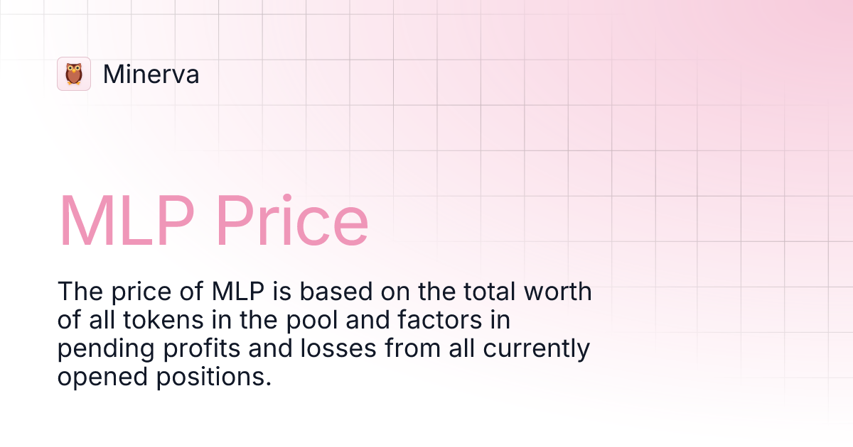 MLP Price | Minerva
